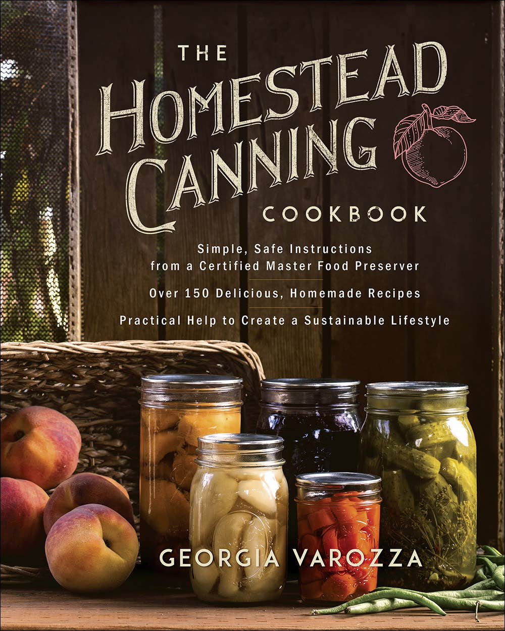 The Homestead Canning Cookbook – Johnson's Heritage Farmstead